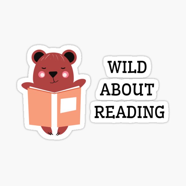 "Wild About Reading" Sticker for Sale by cutedesign1234 | Redbubble
