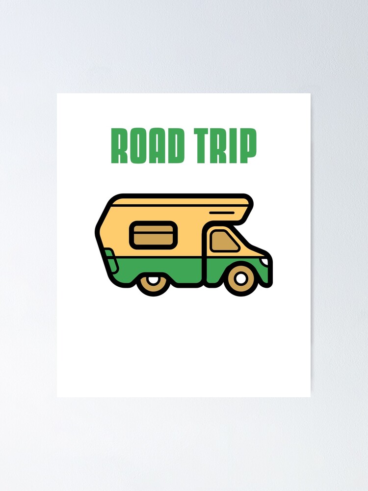 "Road Trip Motorhome RV" Poster for Sale by BestTeeDesigns | Redbubble