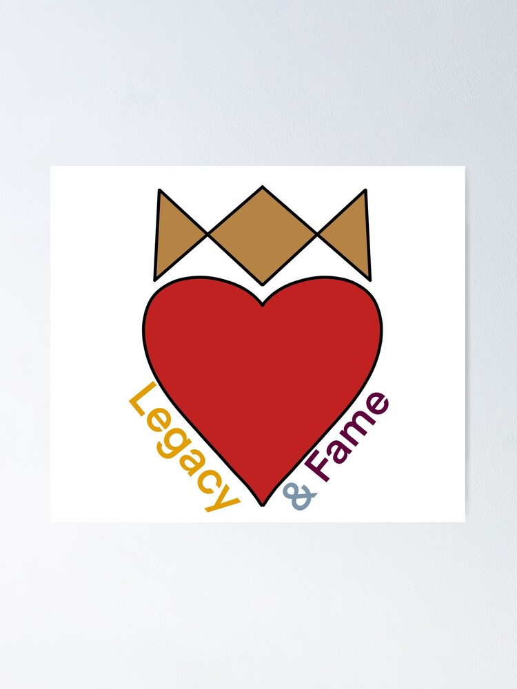 "Legacy & Fame - Crowned Heart" Poster for Sale by LegacyFame | Redbubble
