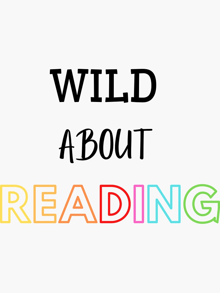 "Wild About Reading" Sticker by cutedesign1234 | Redbubble