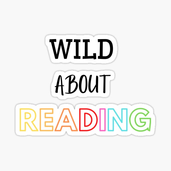"Wild About Reading" Sticker by cutedesign1234 | Redbubble