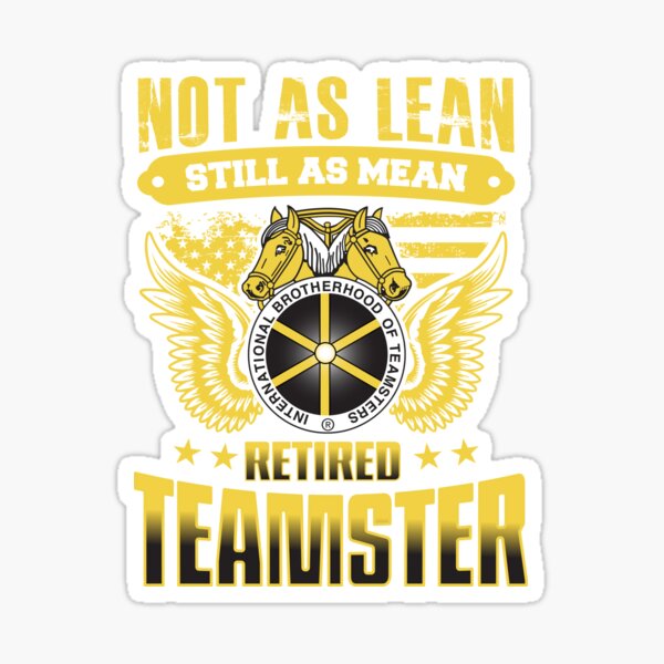 "Retired Teamster, not as lean still as mean truck driver retirement ...