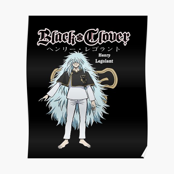 "Henry Legolant - Black Clover" Poster by Banhmi1003 | Redbubble