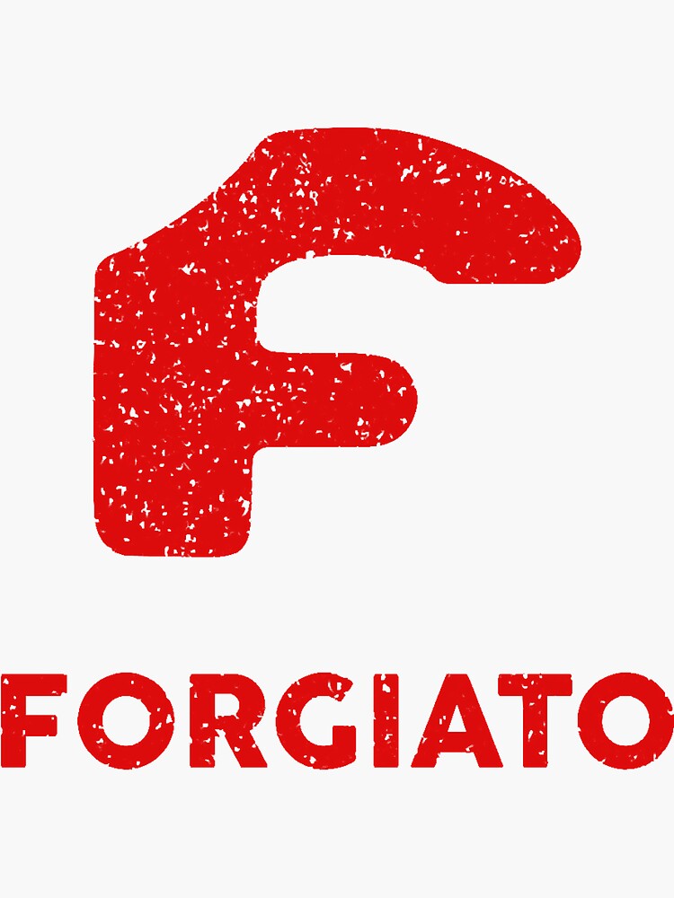 "FORGIATO " Sticker by KandiceKingg | Redbubble