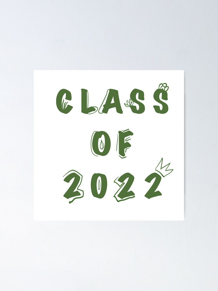 "Class of 2022" Poster for Sale by artcraftt5 | Redbubble