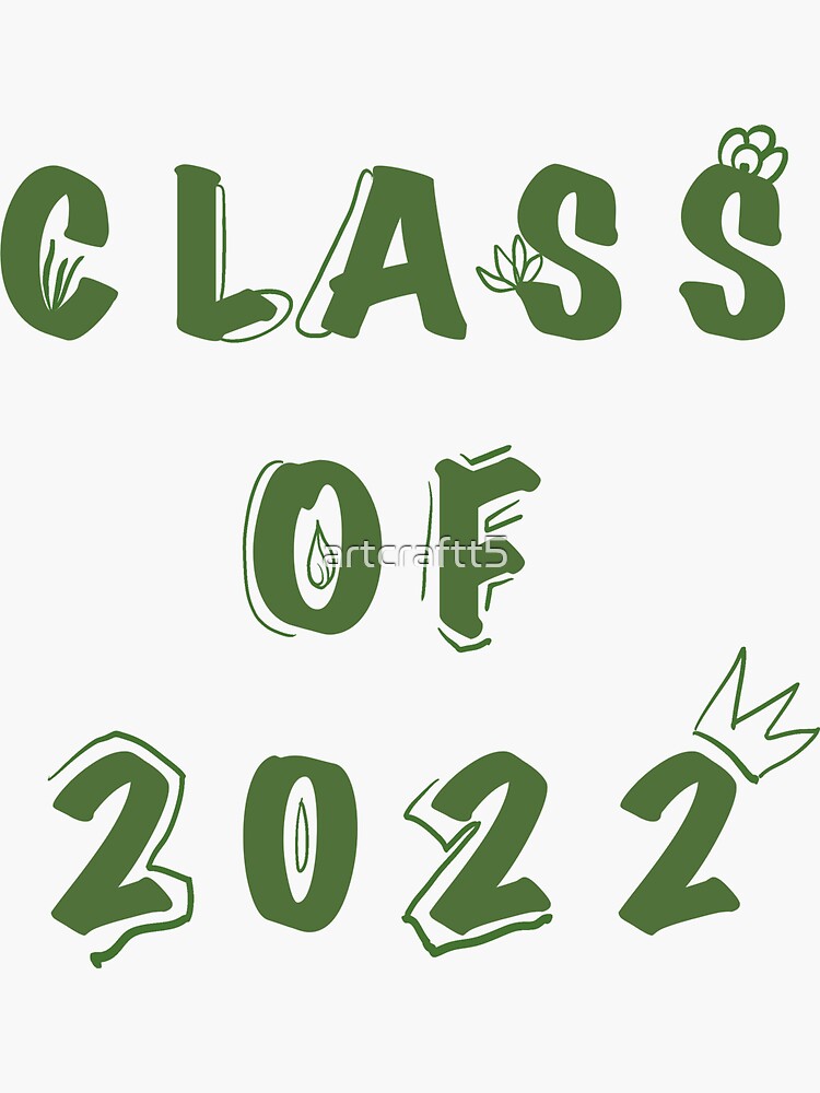 "Class of 2022" Sticker by artcraftt5 | Redbubble