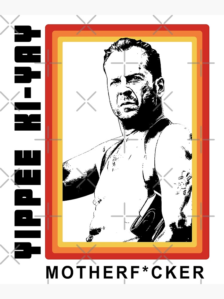 "Yippee ki-yay Christmas Gift" Poster for Sale by MirjamBizjak | Redbubble