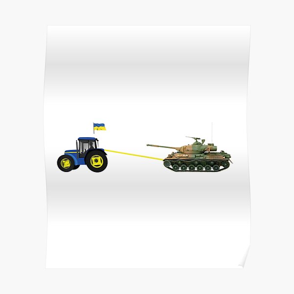 "Ukrainian Tractor Pulling Tank, ukranian Tractor" Poster by yooKabb ...