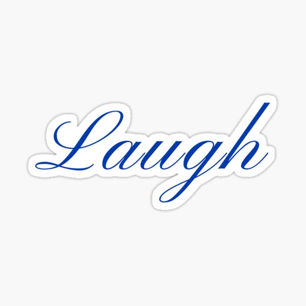 "Lettering Laugh design" Sticker for Sale by BeccaKenDesigns | Redbubble