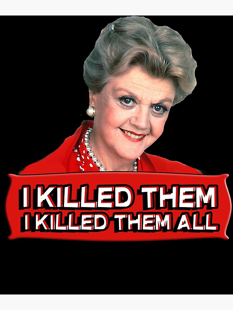 "Angela Lansbury (Jessica Fletcher) Murder she wrote confession. I ...