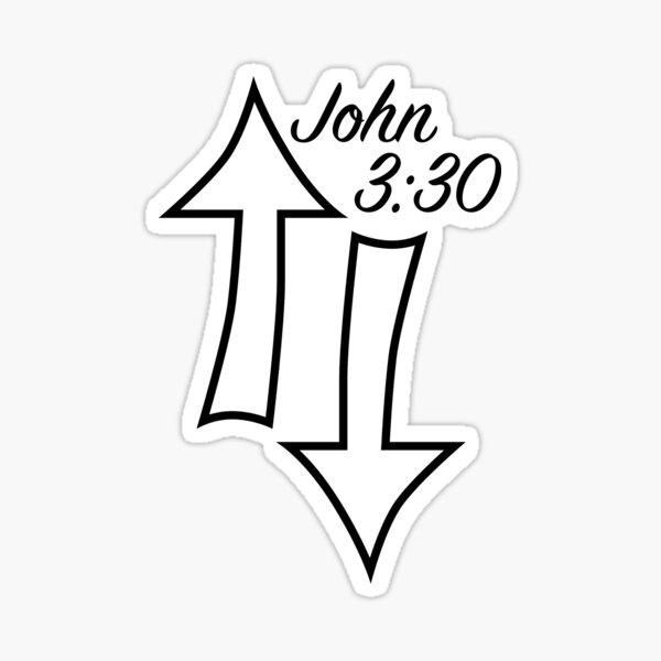 "John 3:30" Sticker for Sale by Clay Colvin | Redbubble