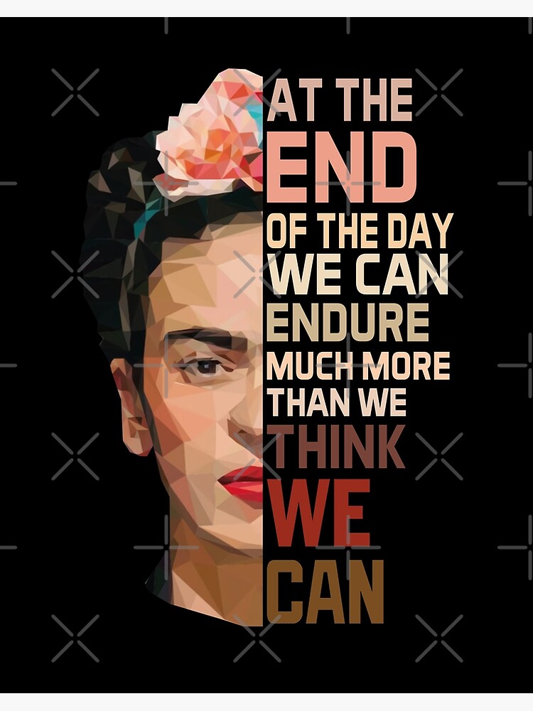 "Frida Kahlo Mexican Artist #Motivating Quote" Poster by option1234 ...