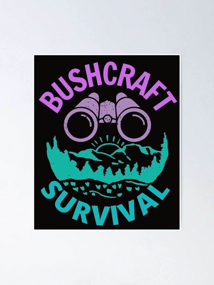 "Bushcraft Survival" Poster for Sale by mattades | Redbubble