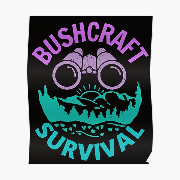 "Bushcraft Survival" Poster for Sale by mattades | Redbubble
