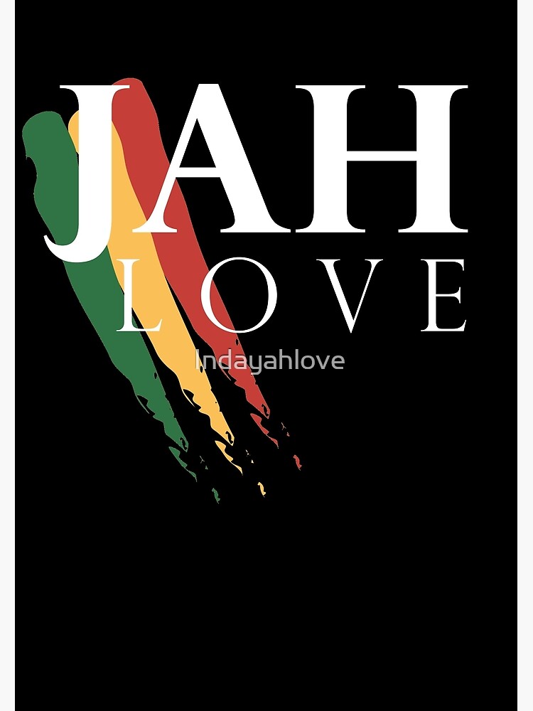 "Jah Love ( WHITE )" Poster by Indayahlove | Redbubble