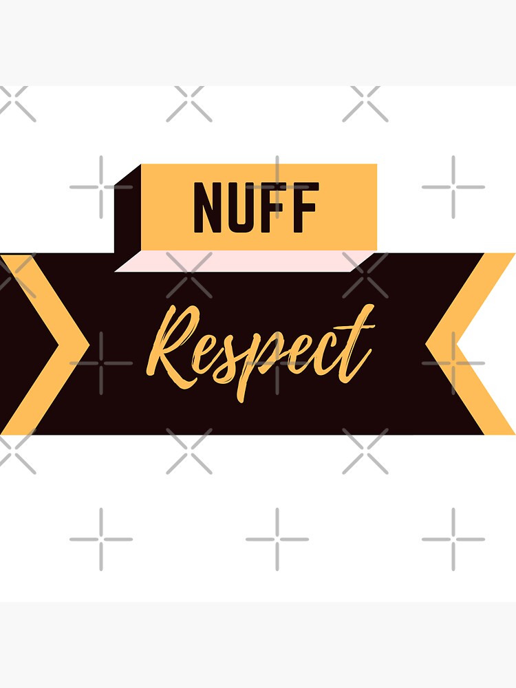 "Nuff Respect" Sticker by kaurcharan | Redbubble