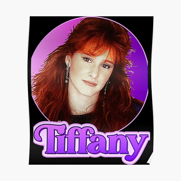 "Birthday Gifts Retro Tiffany 80S Singer Tribute" Poster for Sale by ...