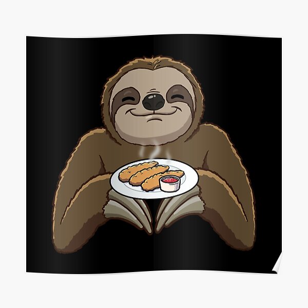"Sloth Fried Chicken Tenders" Poster for Sale by jonmlam | Redbubble
