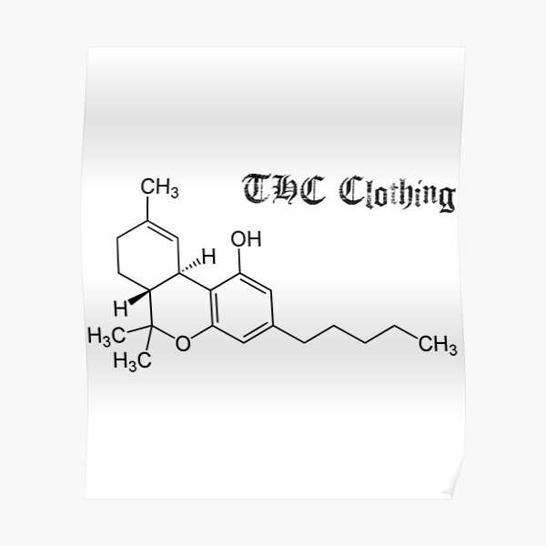 "THC Clothing - THC Molecule Essential ." Poster for Sale by ...