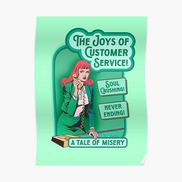 "Customer Service" Poster for Sale by freakshowcomics | Redbubble