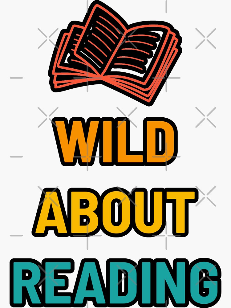 "Wild About Reading" Sticker by dennystee | Redbubble