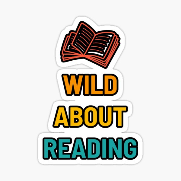 "Wild About Reading" Sticker by dennystee | Redbubble