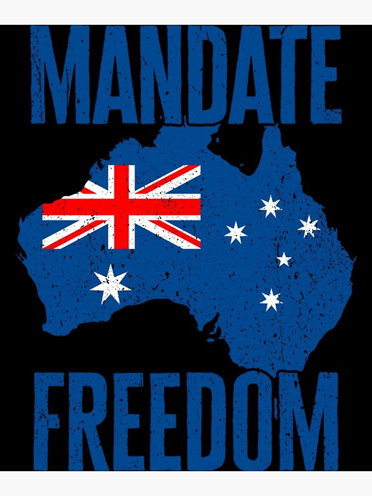 "Mandate Freedom Freedom Convoy 2022 Australia " Poster for Sale by ...