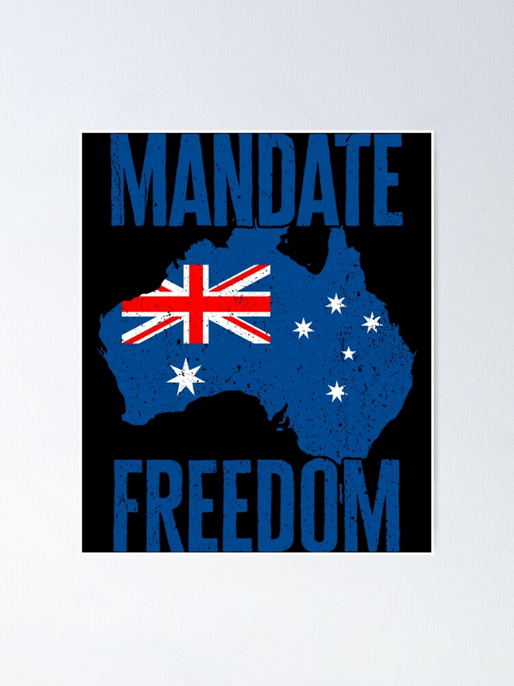 "Mandate Freedom Freedom Convoy 2022 Australia " Poster for Sale by ...