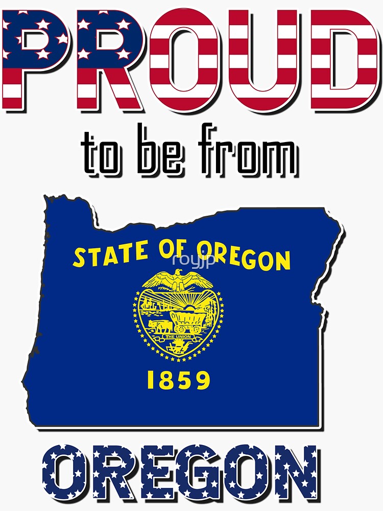 "Proud to be from Oregon" Sticker for Sale by royjp | Redbubble