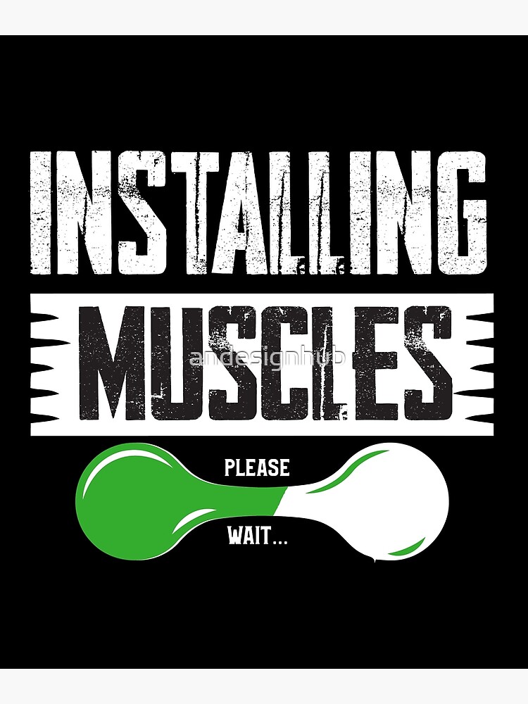 Funny Workout Gym Installing Muscles Please Wait Poster For Sale By