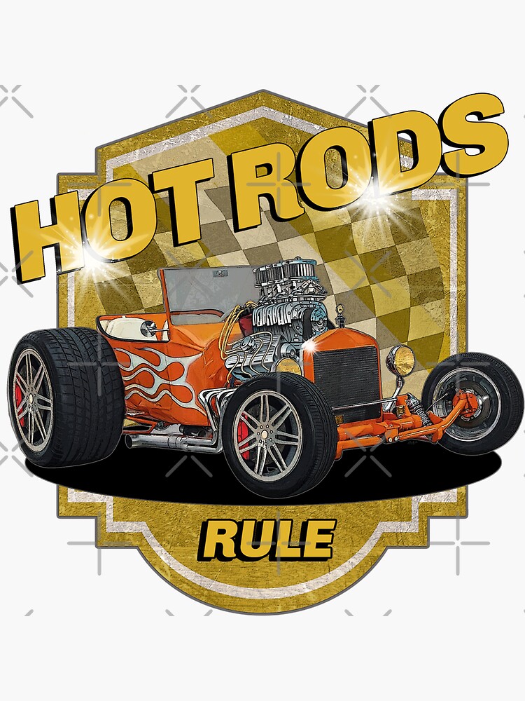 "Hot Rods Rule" Sticker by WilcoxPhotoArt | Redbubble