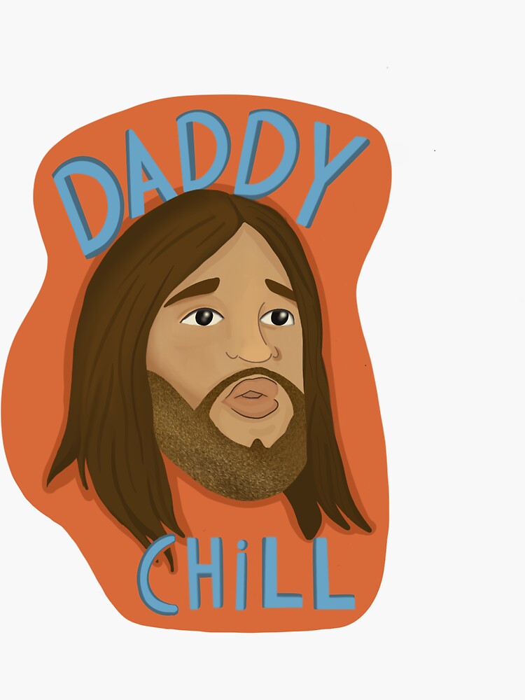 "DADDY CHILL" Sticker by rara8989 | Redbubble