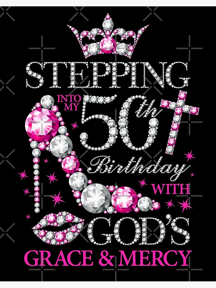 "50th Birthday. Stepping into my 50th Birthday lady’s " Poster for Sale ...