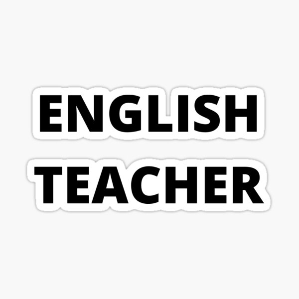 "English teacher" Sticker by bigkiraru | Redbubble