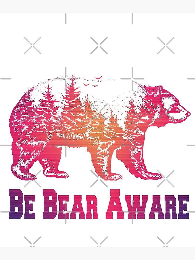 "Be Bear Aware - Cute Brown Bear" Poster for Sale by heavenNground | Redbubble