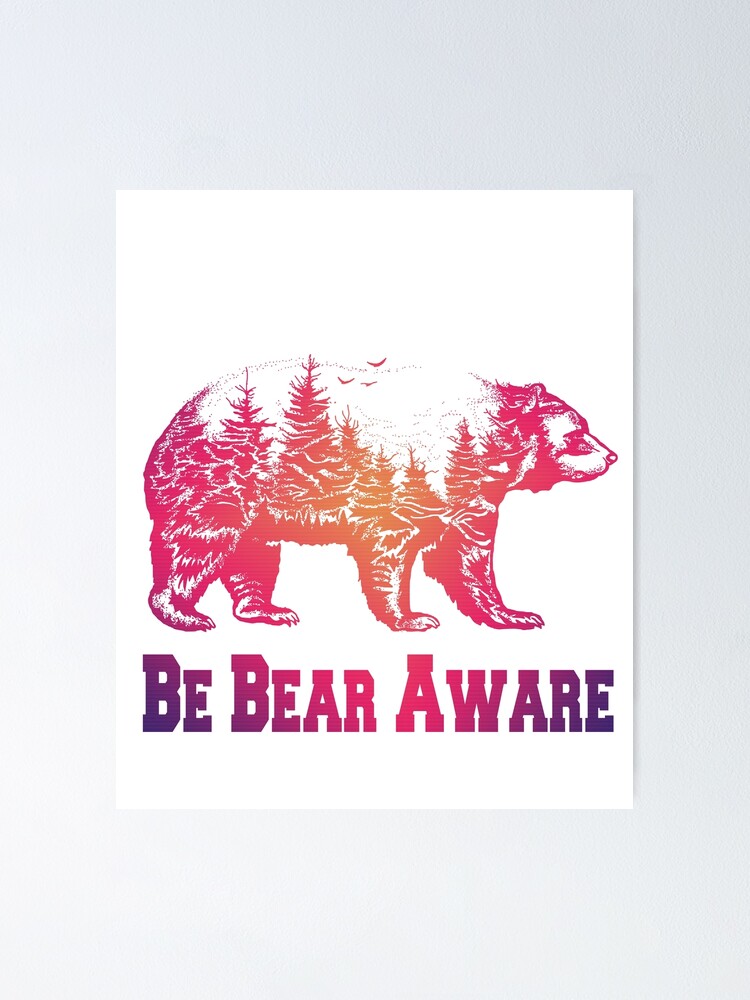 "Be Bear Aware - Cute Brown Bear" Poster for Sale by heavenNground ...