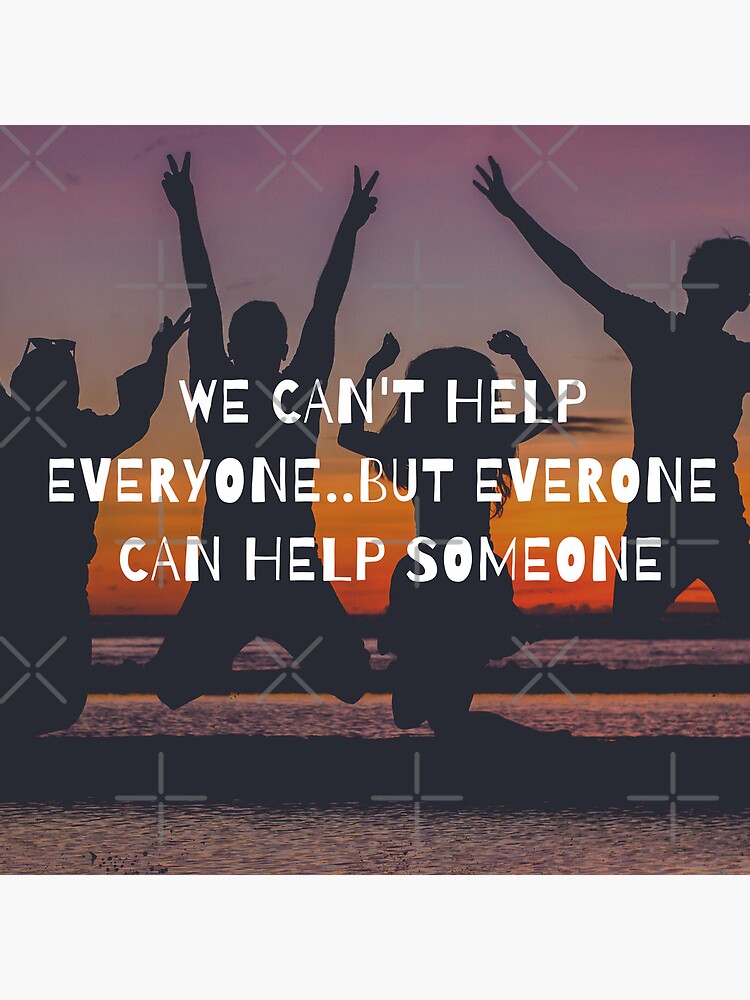 "Helpful and willing to help" Poster for Sale by TheHappyWorks | Redbubble