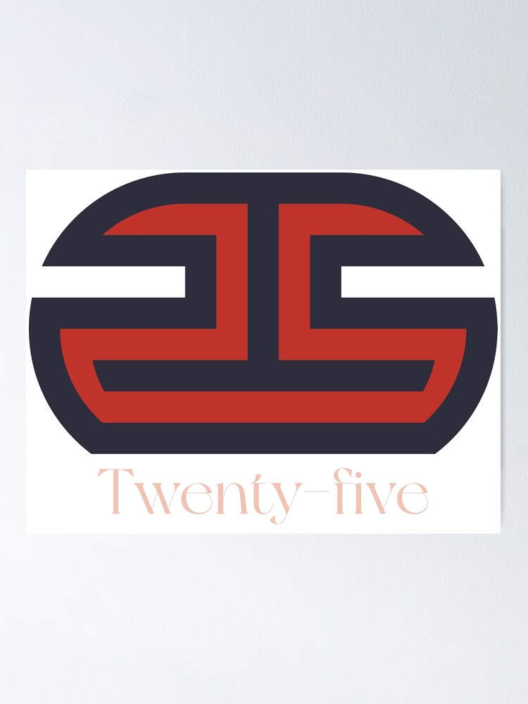 "Twenty-five logo" Poster for Sale by MileStore | Redbubble