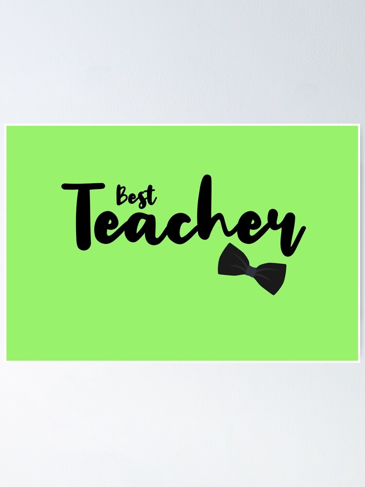 "The Best Teacher" Poster for Sale by Sirio22 | Redbubble