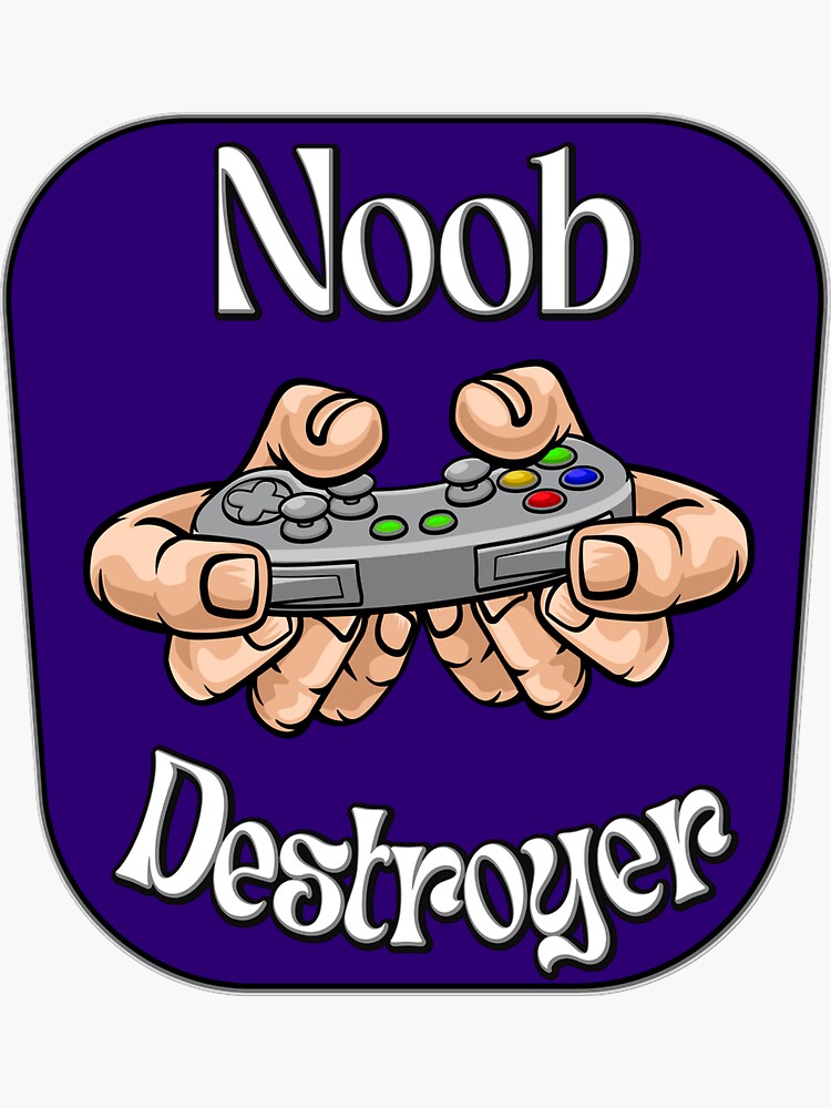 "Noob destroyer with controller in purple. Funny gaming quote ...