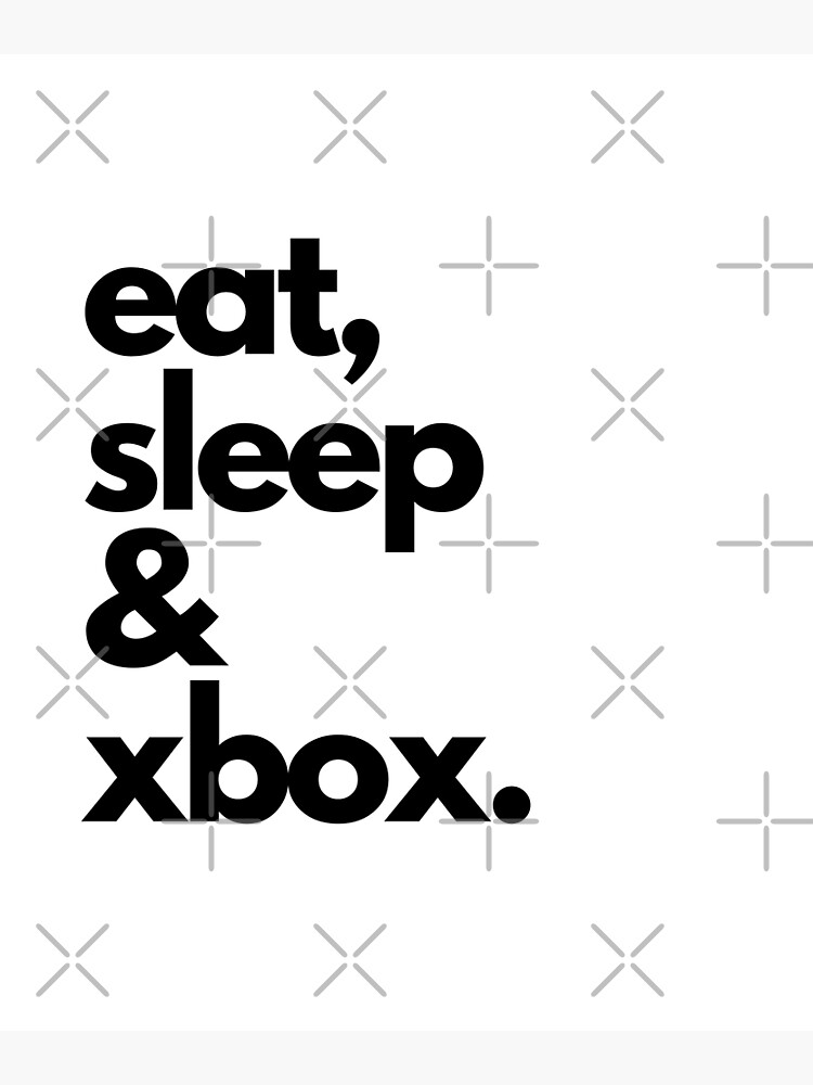 Póster «eat sleep and Xbox - fuente simple en blanco y negro - eslogan ...