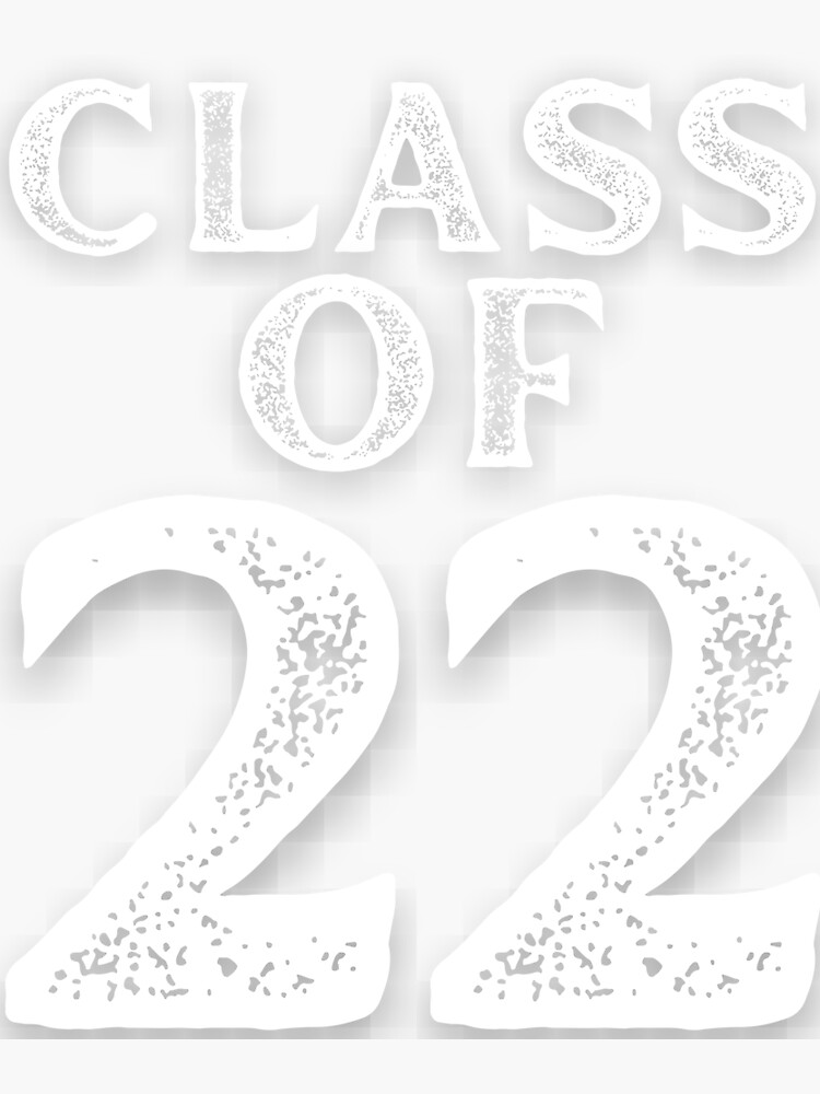 "Class of 22" Sticker by robinson1010 | Redbubble