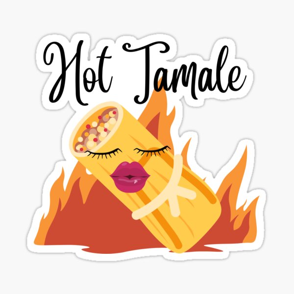 "Hot Tamale" Sticker by GaiaGreenWitch | Redbubble