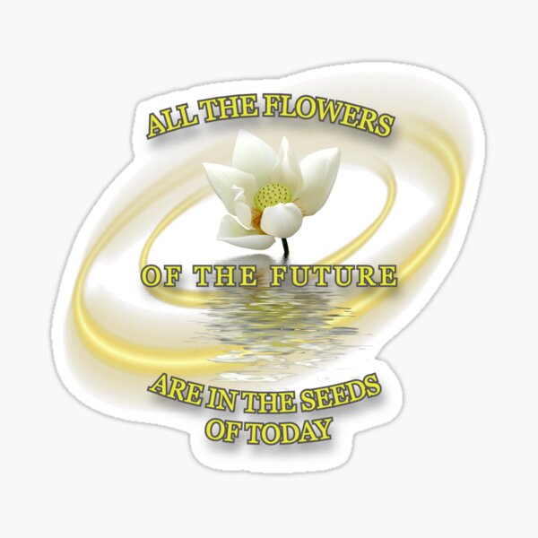 "Flowers Of The Future - Chinese Proverb - Version 05 - Color 06 ...