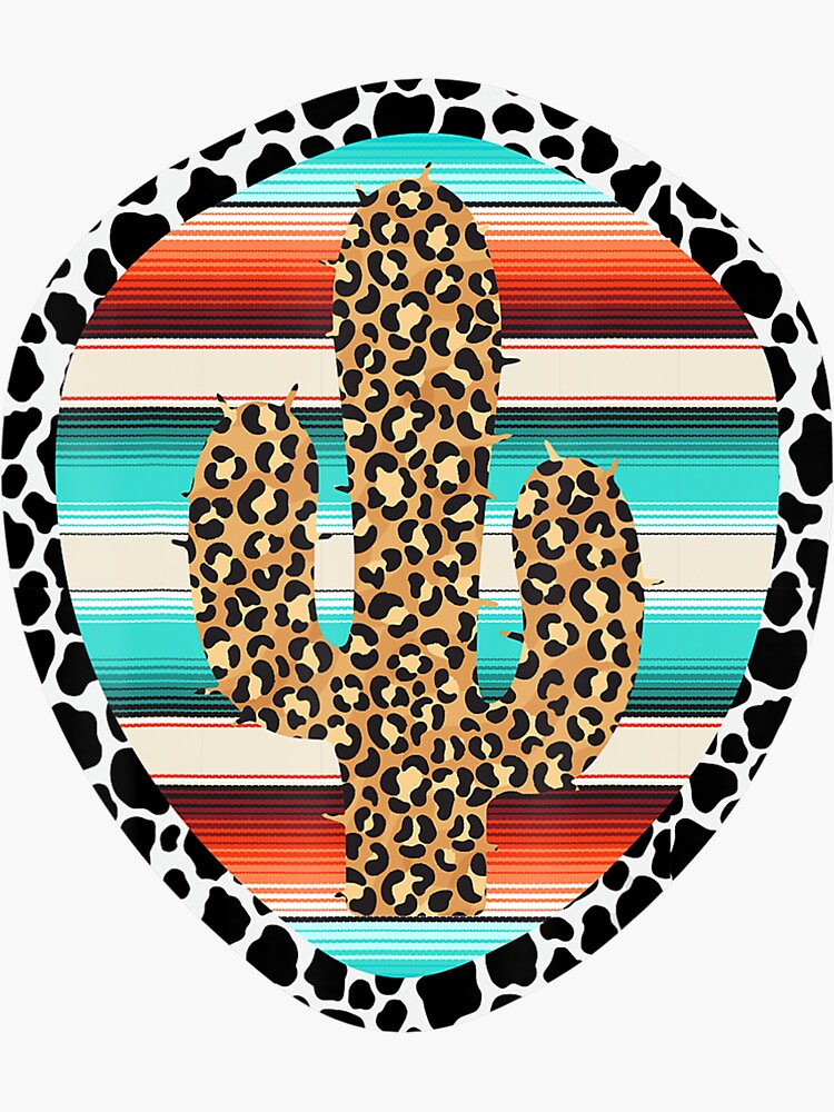 "Funny Leopard Cactus Serape Cactus Turquoise Cow Print " Sticker by ...