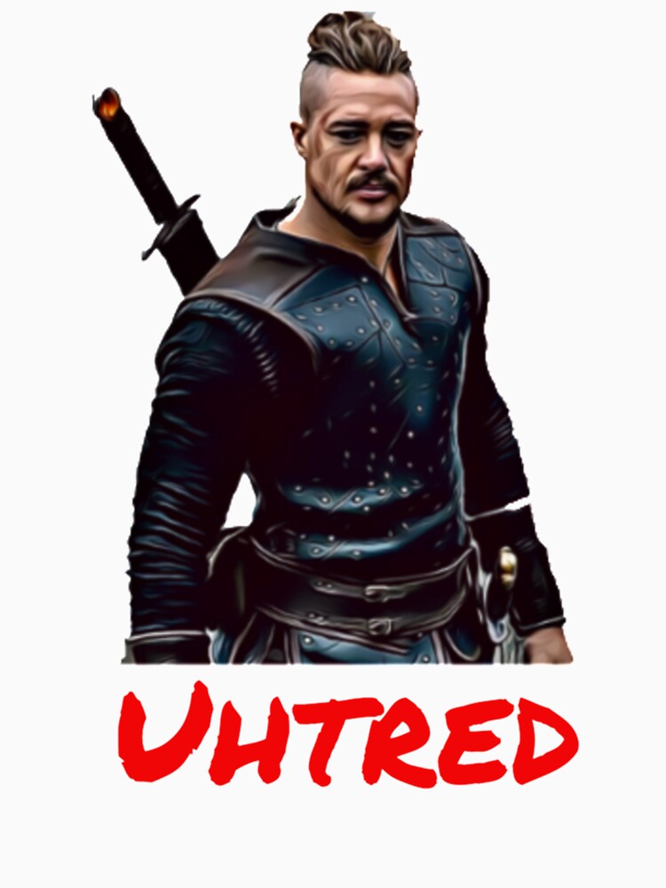 "The Last Kingdom, Uhtred - 2 - art " T-shirt for Sale by ...