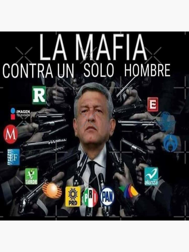 "Amlo VS La Mafia En El Poder" Poster for Sale by Designsbykids | Redbubble