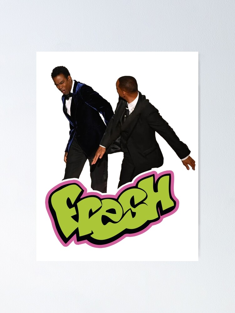 "Fresh Slap Will Smith Chris Rock" Poster for Sale by coltian | Redbubble