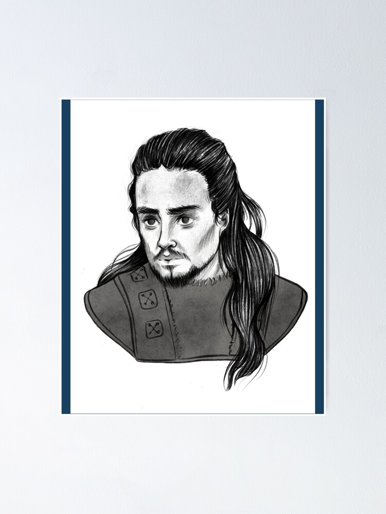 "Uhtred from the last kingdom " Poster for Sale by BatupahatCreas ...