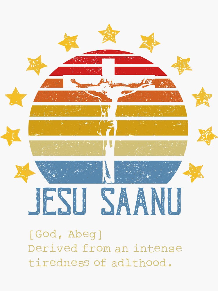 "Definition Jesu Saanu God Abeg" Sticker by michellexkelly | Redbubble